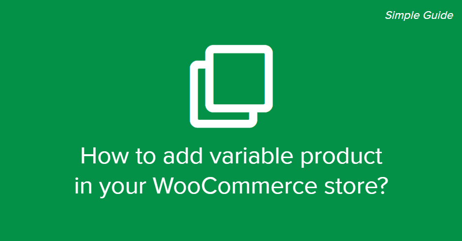 Woocommerce Variable Product How To Add In Your Store By Wp Desk